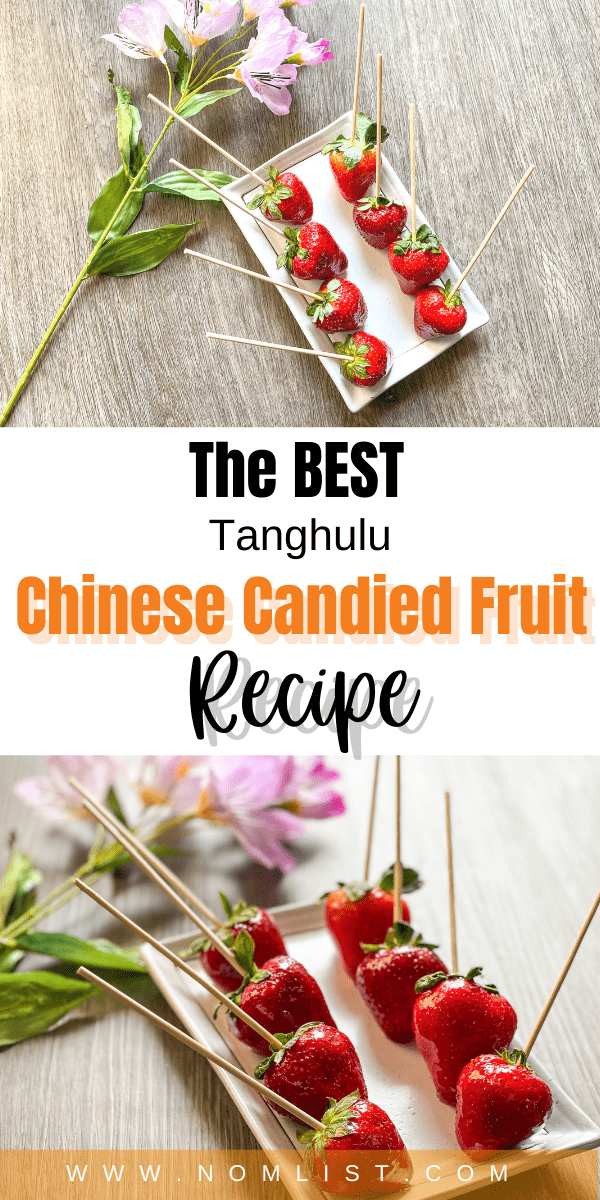 Tanghulu Chinese Candied Fruit Recipe - NomList